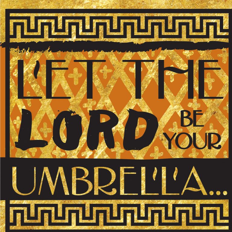 God is your umbrella – Seasonal words with Layne Estell